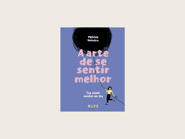 Leia o livro A arte de se sentir melhor escrito por Matilda Heindow